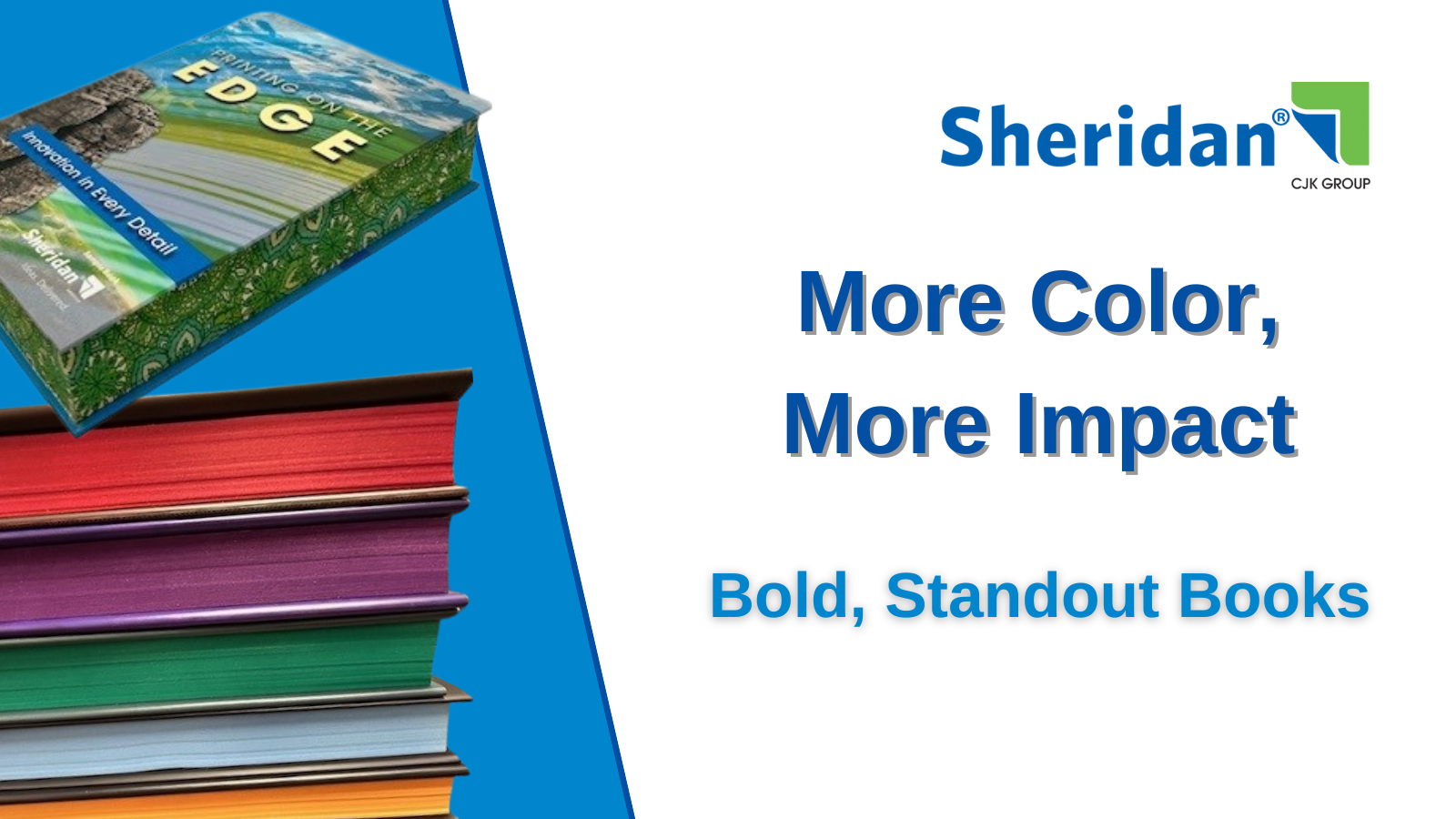 More Color, More Impact: Sheridan Expands Edge Printing & Staining ...