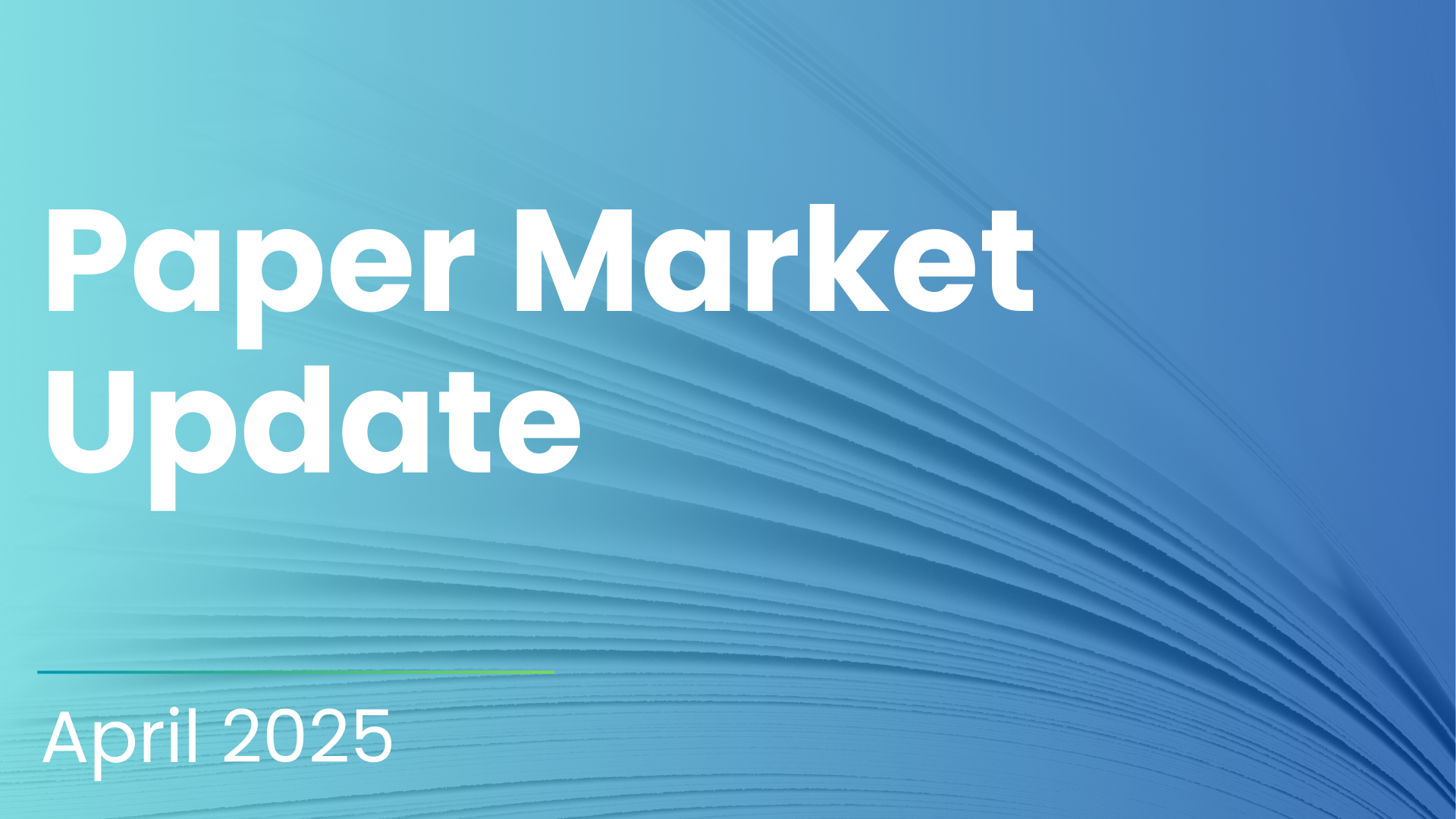 Paper Market Update | April 2025 - Sheridan