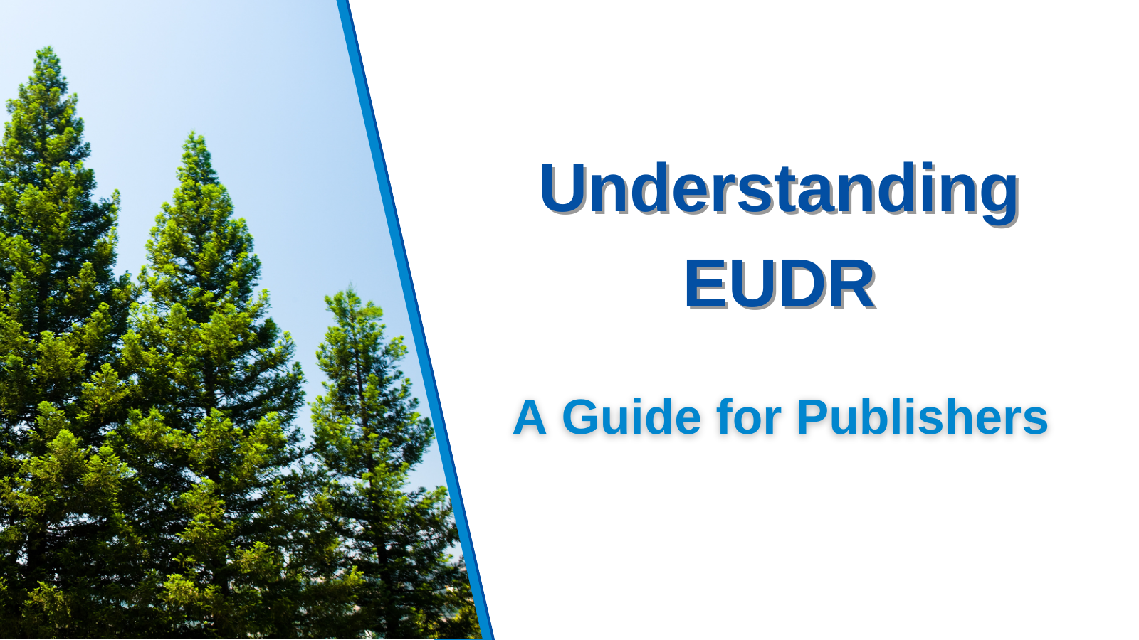 Understanding EUDR: A Guide for Publishers - Sheridan